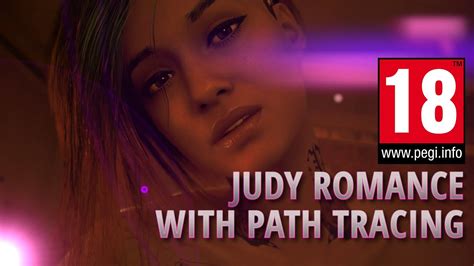 [4k60] judy alvarez sex scene with path tracing cyberpunk 2077 rt overdrive youtube