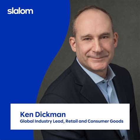 Welcome To Ken Dickman Who Has Joined Slalom As The Global Industry