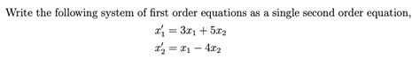Solved Write The Following System Of First Order Equations