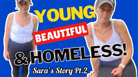 Homeless Interview Surviving Homelessness As A Woman Pt2 Youtube