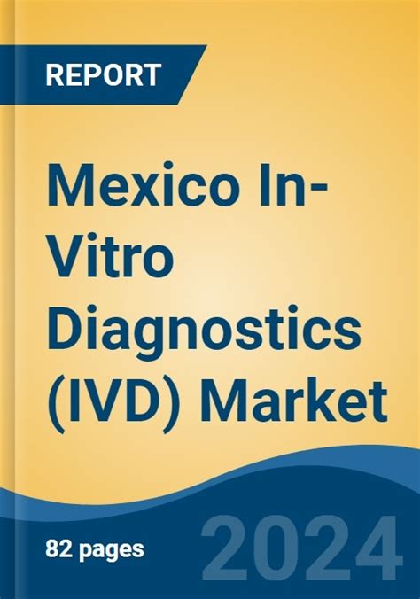 Mexico In Vitro Diagnostics Ivd Market By Region Competition
