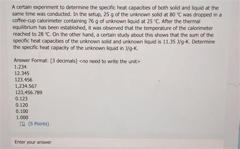 Solved A Certain Experiment To Determine The Specific Heat Chegg