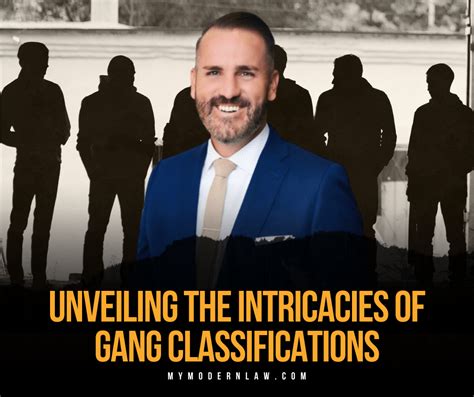 The Intricacies Of Gang Classifications Gilbert Goons A Gang Modern Law
