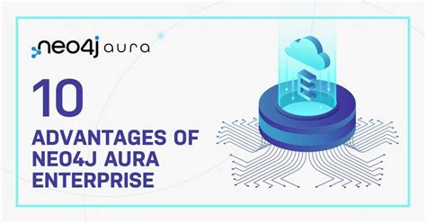 White Paper 10 Advantages Of Neo4j Auradb Enterprise Neo4j