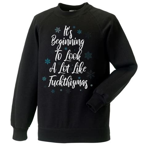 Its Beginning To Look A Lot Like Fckthismas Christmas Jumper Mens