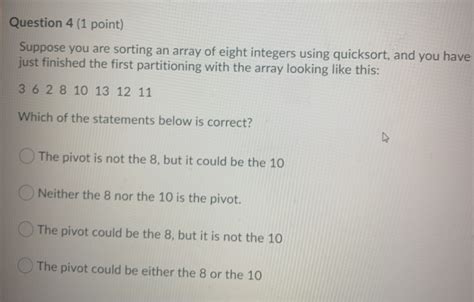 Solved Question 4 1 Point Suppose You Are Sorting An Array