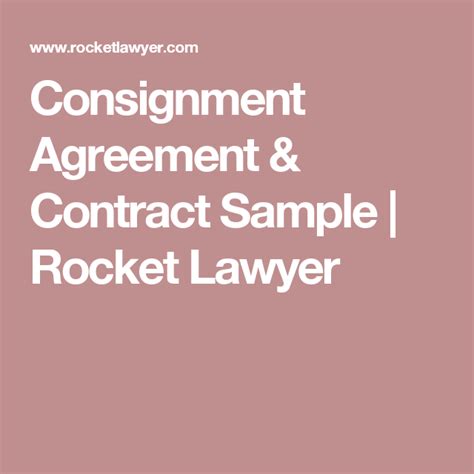 Consignment Agreement And Contract Sample Rocket Lawyer