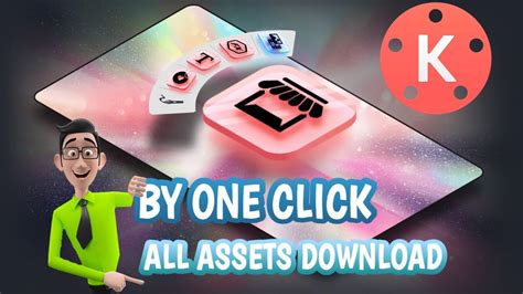 Download In One Clickall Kinemaster Assetseasy Tricknagrajeditz