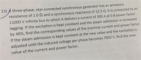 Solved 13 A Three Phase Star Connected Synchronous
