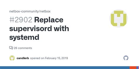 Replace Supervisord With Systemd · Issue 2902 · Netbox Community