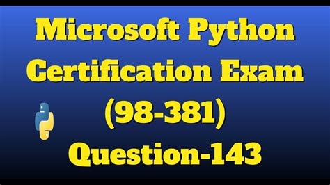Python Certification Exam Question 143 Youtube
