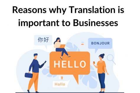 Reasons Why Translation Is Important To Businesses