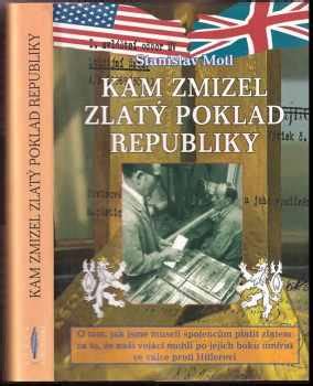 Kam zmizel zlatý poklad republiky o tom jak jsme museli spojencům