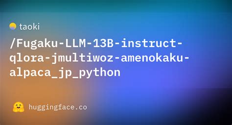 Taokifugaku Llm 13b Instruct Qlora Jmultiwoz Amenokaku Alpacajp