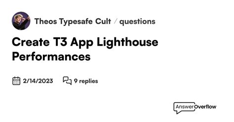 Create T3 App Lighthouse Performances Theos Typesafe Cult