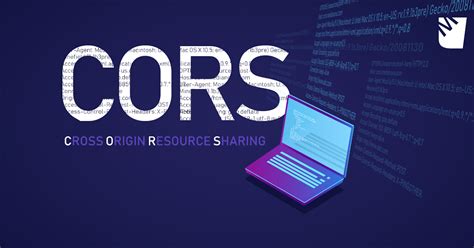 Cors Dalam Aplikasi Halaman Tunggal Spa Pertimbangan Utama