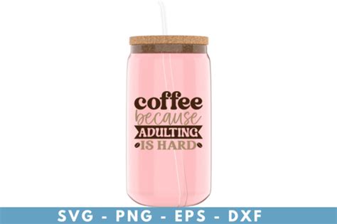 Coffee Because Adulting Is Hard Svg Graphic By Craftart · Creative Fabrica