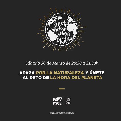 El PSPV PSOE Fa Una Crida Per A Unir Se A L Hora Del Planeta I Lluitar