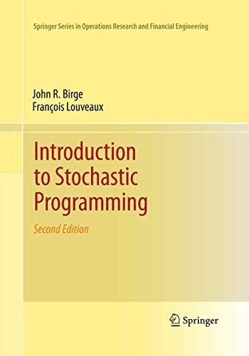 Introduction To Stochastic Programming Springer Series In Operations