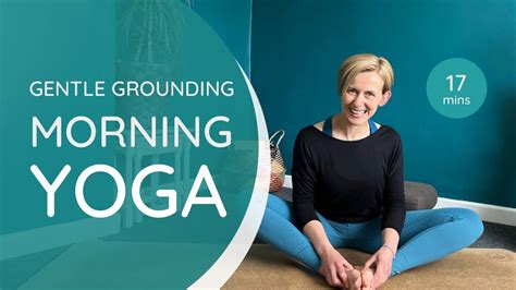 Grounding Yoga Flow ️ 17 Mins Youtube