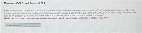 solved problem 6 3 ﻿bond prices [lo 2]even though most