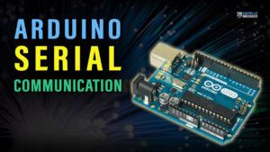 Arduino UART Example Tutorial Serial Communication