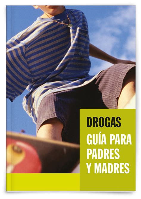 Drogas Guía Para Padres Y Madres Edex