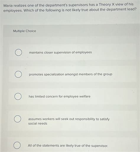 Solved Maria Realizes One Of The Departments Supervisors Has A Theory