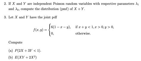 solved 2 if x and y are independent poisson random