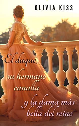Descargar El Duque Su Hermano Canalla Y La Dama Más Bella Del Reino De