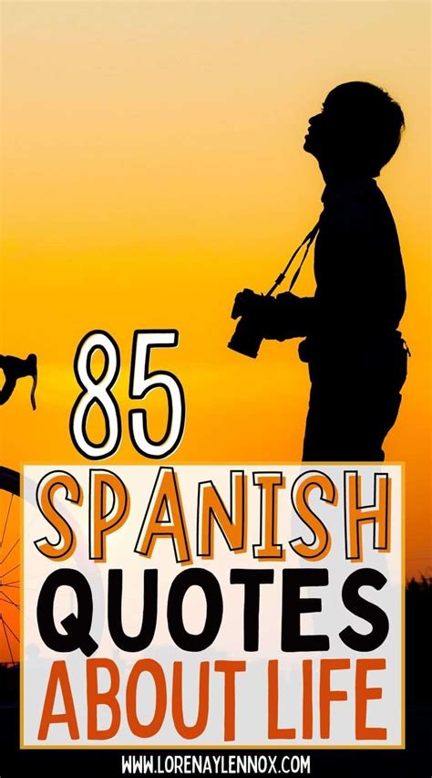 85 Famous Spanish Quotes About Life With English Translation