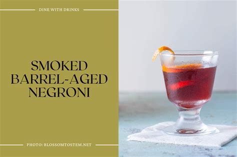 5 Barrel Aged Cocktails That Are Aged To Perfection Dinewithdrinks