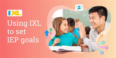 Using IXL To Set IEP Goals IXL Official Blog