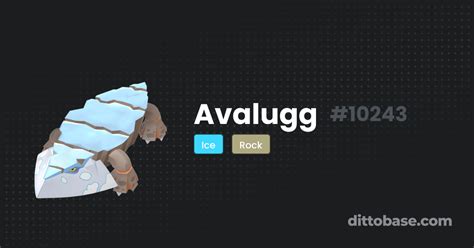 Avalugg Dittobase Pokédex