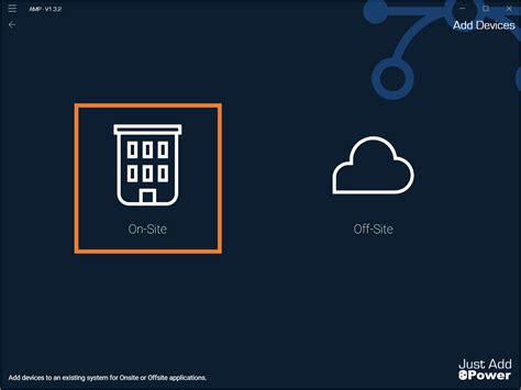 Add A Device On Site With Video Just Add Power Support