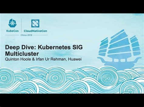 conference talks talk deep dive kubernetes sig multicluster from