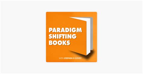 Stephen H Covey On Linkedin ‎paradigm Shifting Books On Apple Podcasts
