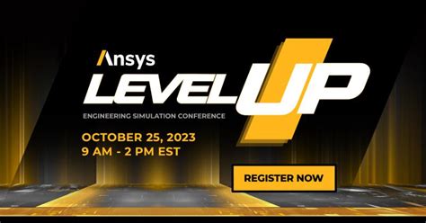 Inas On Linkedin Ansys Level Up Engineering Simulation Conference
