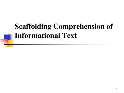 Ppt Scaffolding Comprehension Of Informational Text Powerpoint
