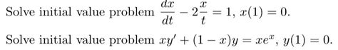 Solved Solve Initial Value Problem Dtdx−2tx1x10 Solve