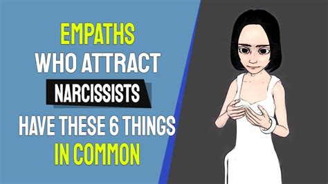 Empaths Who Attract Narcissists Have These 6 Things In Common Youtube