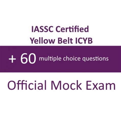 Lean Six Sigma Iassc® Certified Yellow Belt™ Icyb™ Official Mock Exam