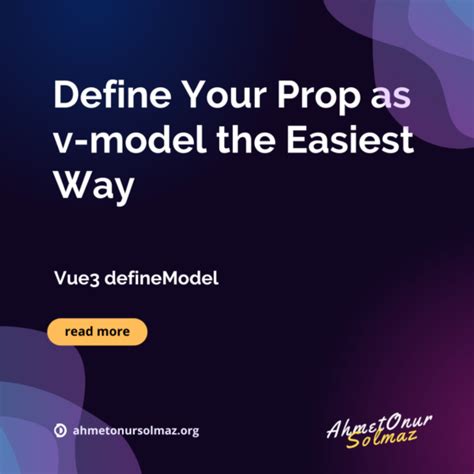 Vue3 DefineModel Define Your Prop As V Model The Easiest Way Ahmet