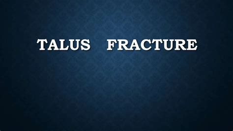 Talus Neck Fracture Of Ankle In Leg Injuriespptx