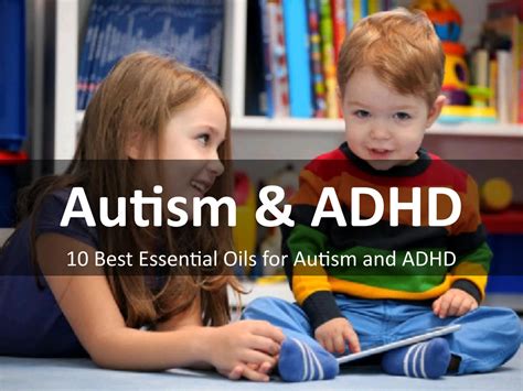 10 Best Essential Oils For Autism And Adhd By Autism Issuu