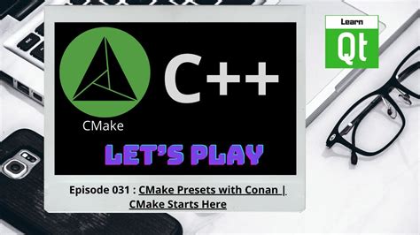 Cmake Episode 031 Cmake Presets With Conan Cmake Starts Here Youtube