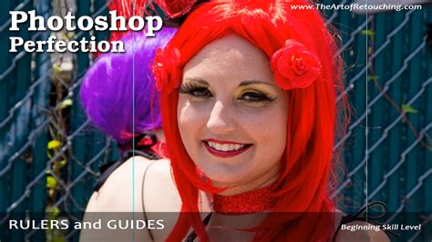 Photoshop Tutorial Rulers And Guides The Art Of Retouching