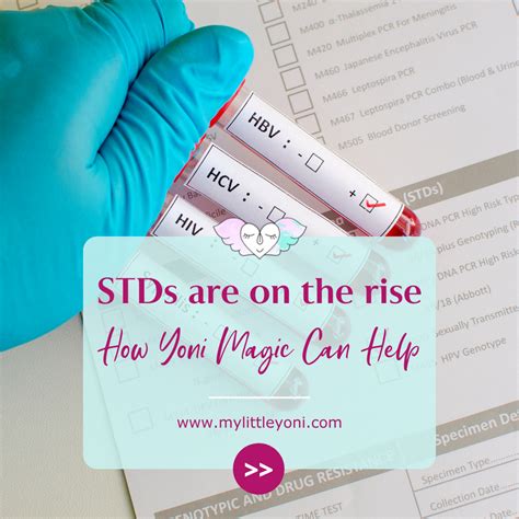 Stds Are On The Rise How Yoni Magic Can Help My Little Yoni