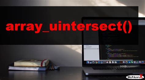 PHP Array Intersect WayToLearnX