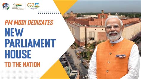 Pm Modi Dedicates New Parliament House To The Nation Youtube